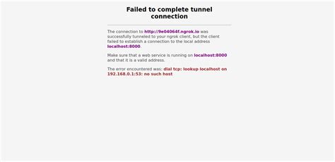 Failed To Complete Tunnel Connection Issue Inconshreveable Ngrok GitHub