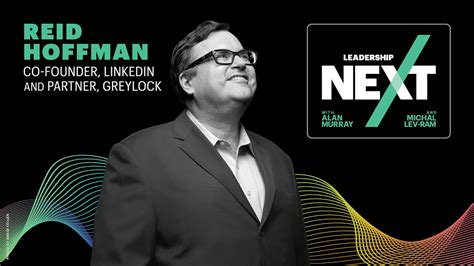 Leadership Next Linkedin Cofounder Reid Hoffman