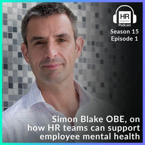 Stream Simon Blake Obe On How Hr Teams Can Support Employee Mental