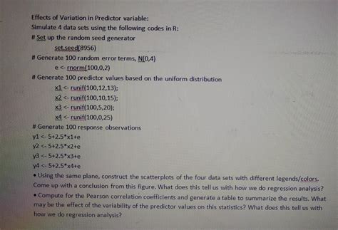 Solved Effects Of Variation In Predictor Variable Simulate Chegg