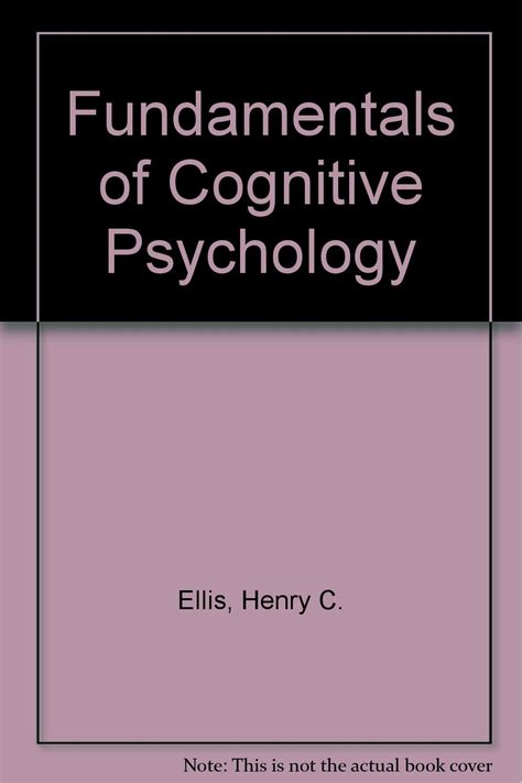 Fundamentals Of Cognitive Psychology Ellis Henry C 9780071152532