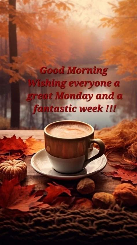 Happy Monday Morning Quotes Autumn Coffee With Morning Greeting Fall