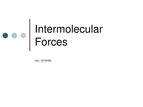 Ppt Intermolecular Forces Powerpoint Presentation Free Download Id