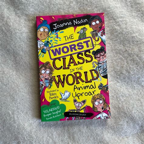 The Worst Class In The World Animal Uproar Joanna Nadin