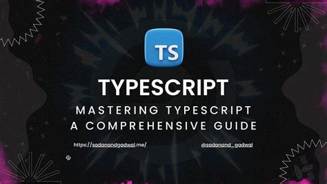 sadanand gadwal on linkedin mastering typescript a comprehensive guide