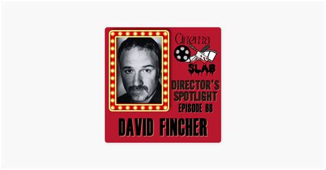 ‎cinema Slab Podcast Episode 68 Directors Spotlight David Fincher