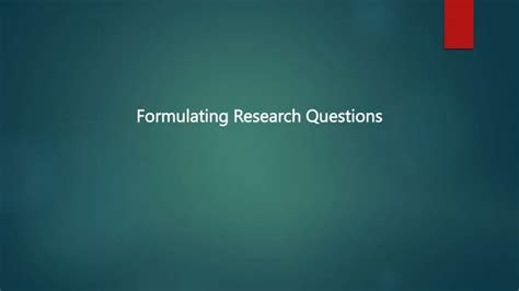 Formulating Research Questions Pptx