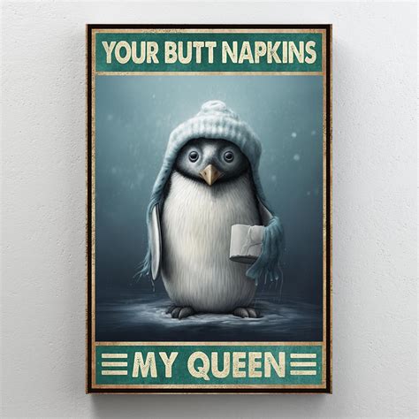 Trinx Hirotaka Penguin Your Butt Napkins My Queen On Canvas Graphic Art