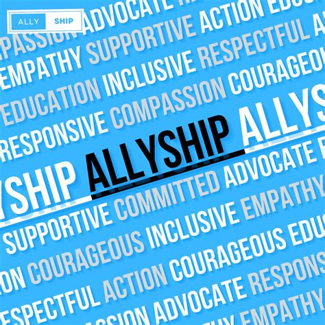 Allyship Inclusion Diversity Empathy Advocacy Equity Belonging Leadership Togetherwecan
