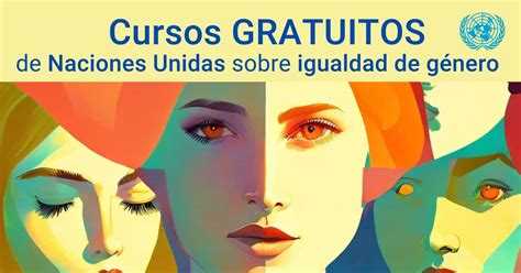 Cursos Gratuitos De Naciones Unidas Sobre Igualdad De Género