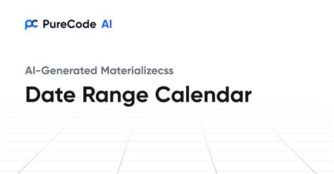 Build Great Materializecss Date Range Calendar Components Faster Using