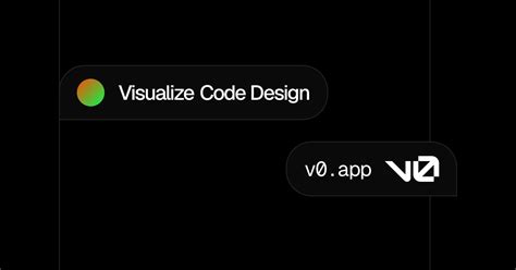 Visualize Code Design V0 By Vercel