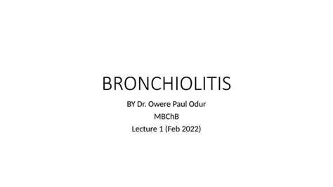 Bronchiolitis Presentation Lecture Notes Pptx