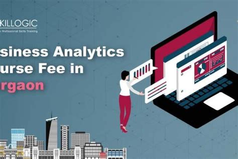 How Much Is The Business Analytics Training Fees In Gurgaon Bangalore