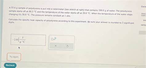Solved A 556g ﻿sample Of Polystyrene Is Put Into A