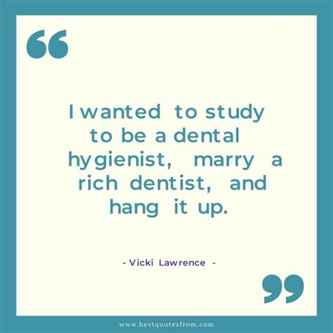 56 Inspiring Dental Quotes To Keep You Smiling