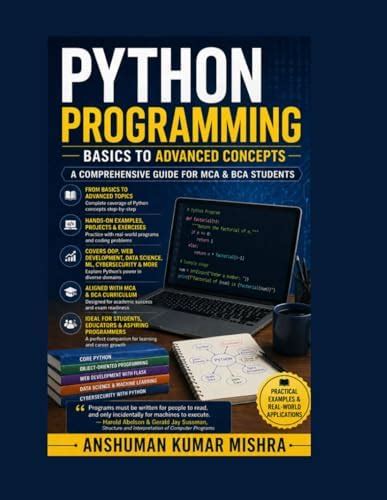 Python Programming Basics To Advanced Concepts Mishra Anshuman