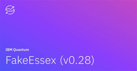 fakeessex v0 28 ibm quantum documentation