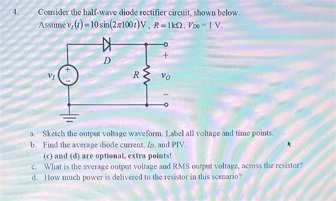 Solved Consider The Half Wave Diode Rectifier Circuit Shown