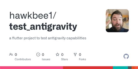 Github Hawkbee1testantigravity A Flutter Project To Test