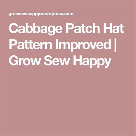 Cabbage Patch Hat Pattern Improved Cabbage Patch Hat Cabbage Patch