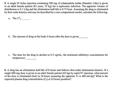 Solved 5 A Single Iv Bolus Injection Containing 500 Mg Of