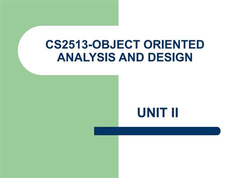 Unit Ii Object Oriented Analysis And Designpptx