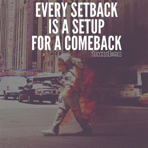 every setback is a setup for a comeback pictures photos and images