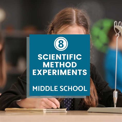 8 Cool Scientific Method Experiments For Middle Schoolers To Try