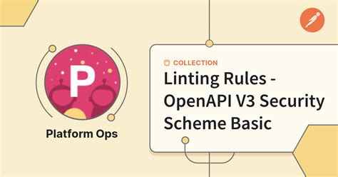 Linting Rules Openapi V3 Security Scheme Basic Governance Postman