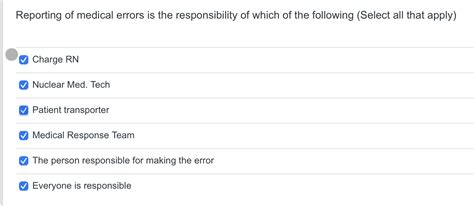 Solved Reporting Of Medical Errors Is The Responsibility Of