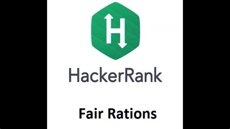 Hackerrank Fair Rations Solution Youtube