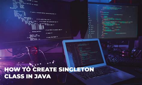 Singleton Class In Java What It Is How To Create Examples