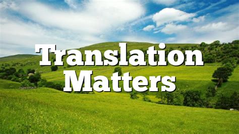 Translation Matters Pentecostal Theology