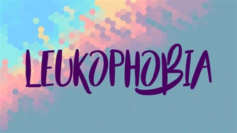 Leukophobia Meaning Definition Of Leukophobia Youtube