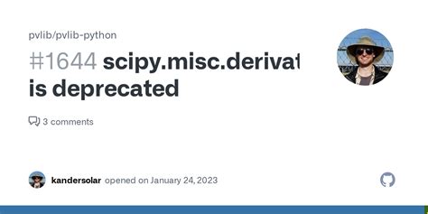 Scipymiscderivative Is Deprecated · Issue 1644 · Pvlibpvlib Python