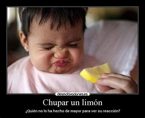 Chupar Un Limón Desmotivaciones