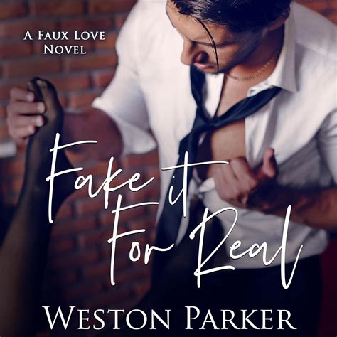 Fake It For Real A Faux Love Novel Book 4 Audible Audio