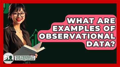 What Are Examples Of Observational Data The Friendly Statistician