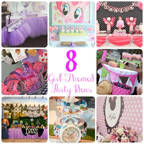 Girl Themed Birthday Party Ideas Todays Creative Ideas