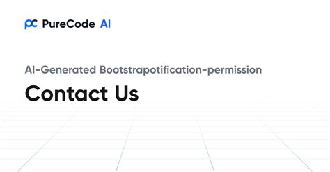 Build Great Bootstrapotification Permission Contact Us Components Faster Using Ai Tools