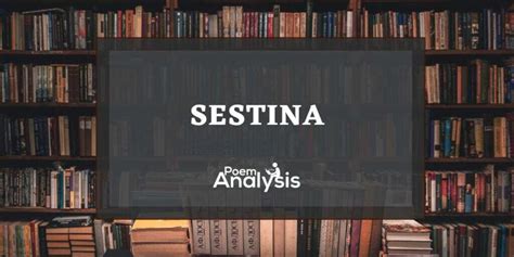 Sestina Definition And Examples Poem Analysis