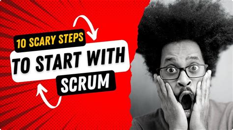 16 Scary Steps To Start With Scrum