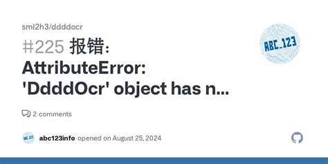 报错：attributeerror Ddddocr Object Has No Attribute Setranges · Issue 225 · Sml2h3ddddocr