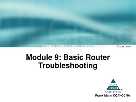 Ppt Module 9 Basic Router Troubleshooting Powerpoint Presentation