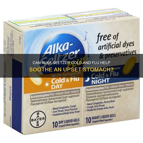 Can Alka Seltzer Cold And Flu Help Soothe An Upset Stomach Medshun