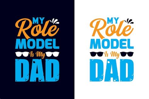 Premium Vector My Role Model Is My Dad