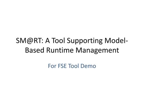 Ppt Smrt A Tool Supporting Model Based Runtime Management Powerpoint Presentation Id5119197