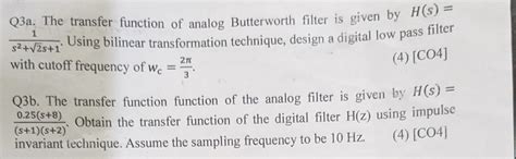 Solved Q3a The Transfer Function Of Analog Butterworth