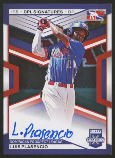 2023 Elite Extra Edition Dpl Signatures Luis Plasencio Auto Dps Lp A